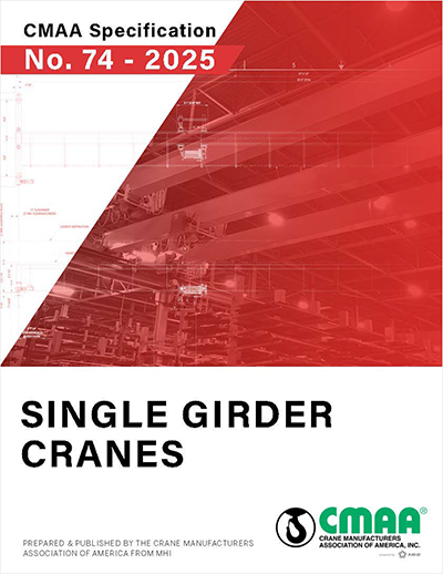 Updated CMAA Specification 74 Strengthens Safety and Design for Single ...